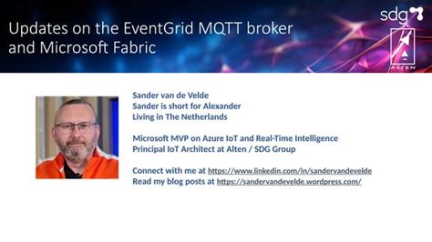 Updates On The Eventgrid Mqtt Broker And Microsoft Fabric Ppt