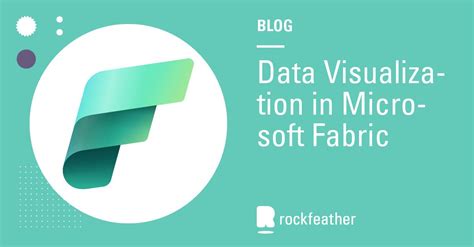 Data Visualization In Microsoft Fabric Rockfeather