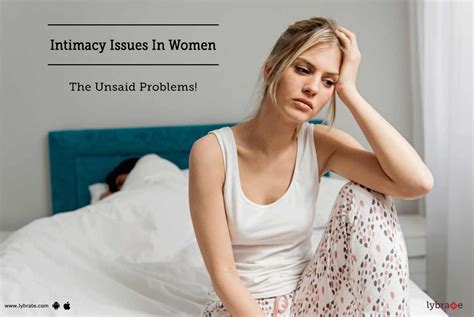 Intimacy Issues In Women The Unsaid Problems By Dr Megha Tuli