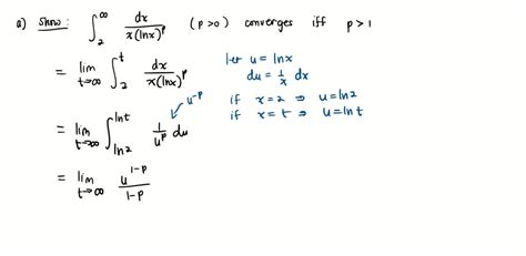 SOLVED Logarithmic p series a Show that the improper integral âˆ ln x p dx p a positive