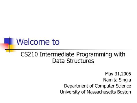 cs210 intermediate programming with data structures ppt download