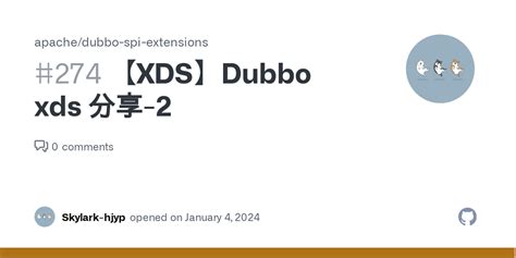 XDSDubbo xds 分享 2 Issue 274 apache dubbo spi extensions GitHub