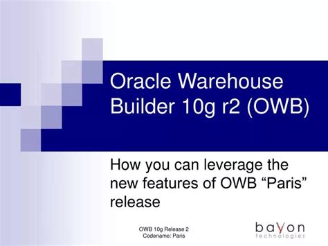 Ppt Oracle Warehouse Builder 10g R2 Owb Powerpoint Presentation Free Download Id 460768