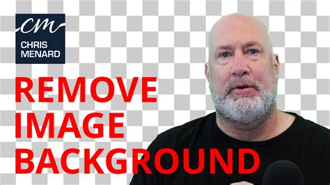 Remove Image Background Chris Menard Training