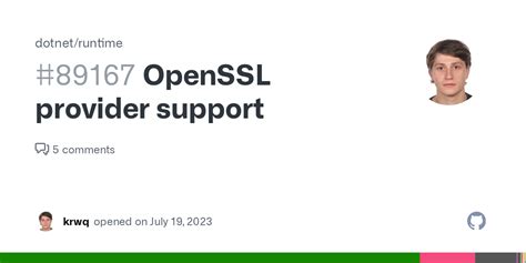 Openssl Provider Support · Issue 89167 · Dotnetruntime · Github