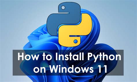 How To Download And Install Python On Windows 11 TechSpite