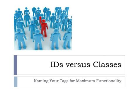PPT IDs Versus Classes PowerPoint Presentation Free Download ID 2412938