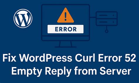 Curl Error Fixing Response Failures In WordPress Actsupport