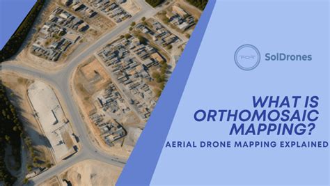 What Is Orthomosaic Mapping Soldrones