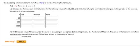 solved use a graphing calculator riemann sum found here to