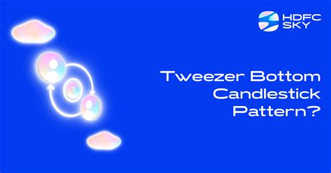 tweezer bottom candlestick pattern meaning and fundamentals