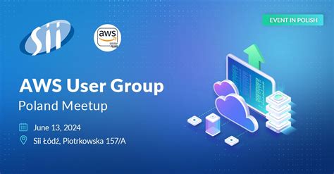 Sii Poland On Linkedin Aws User Group Poland Meetup Sii Polska