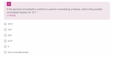 solved 9 if the decimal normalization method is used for