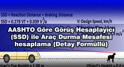 Aashto Göre Görüş Hesaplayıcı Ssd Ile Araç Durma Mesafesi Hesaplama