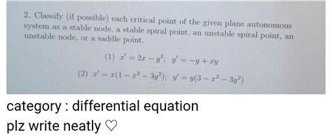 solved 2 classify if possible each critical point of the