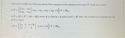 solved determine whether the following subsets s are