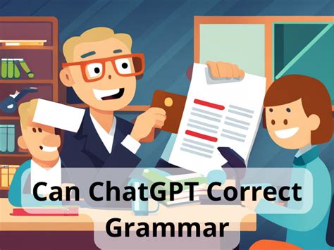 Can ChatGPT Correct Grammar Learn Chat GPT Beginner Learn Chat GPT GoGetGPT Com