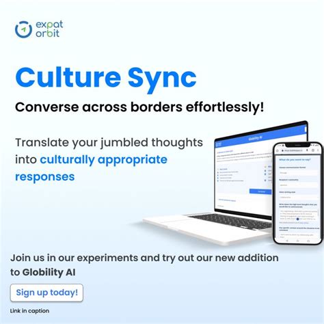 Im Thrilled To Share With You Expat Orbits Latest Addition To Globility Ai Culture Sync