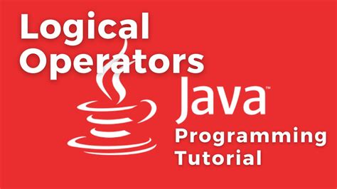 Java Programming Tutorial 12 Logical Operators Youtube