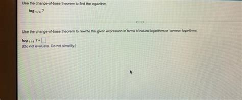 Solved Use the change-of-base theorem to find the logarithm. | Chegg.com