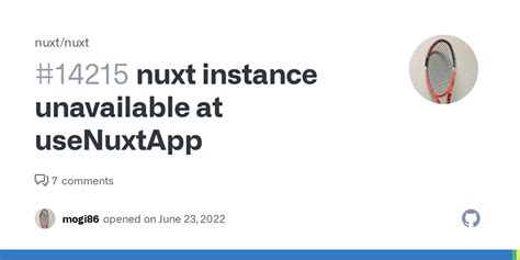Nuxt Instance Unavailable At Usenuxtapp · Issue 14215 · Nuxtnuxt · Github