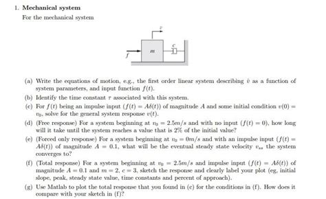 Solved Mechanical System For The Mechanical System A Chegg