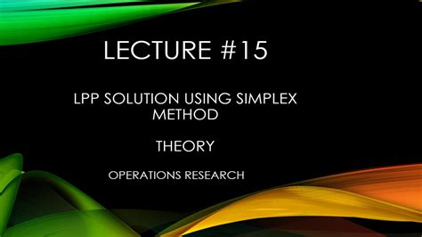 Lpp Using Simplex Method Operations Research Theory L15 Youtube
