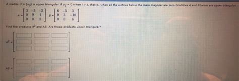 Solved A Matrix U Ui Is Upper Triangular If U O When I Chegg