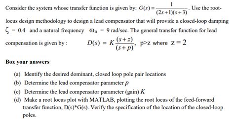 Solved Consider The System Whose Transfer Function Is Given Chegg