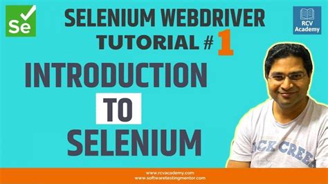 Selenium Webdriver Tutorial 1 Introduction To Selenium Rcv Academy