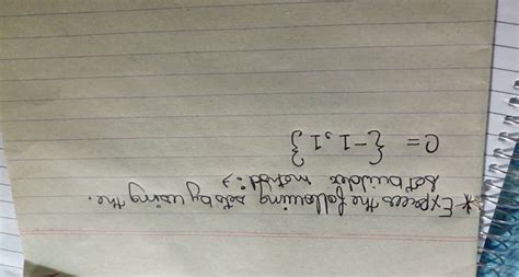 Exprees The Following Sets By Using The Set Builder Method C