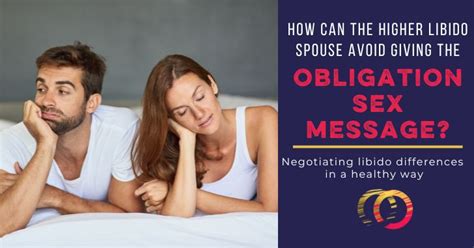 How Can The Higher Drive Spouse Avoid Giving The Obligation Sex Message Bare Marriage