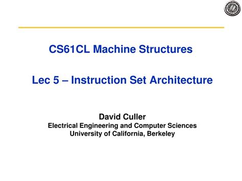 Ppt Cs61cl Machine Structures Lec 5 Instruction Set Architecture
