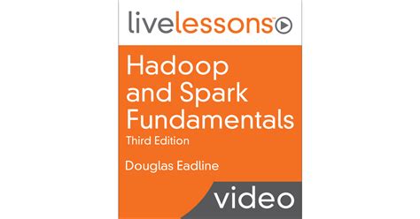 Hadoop And Spark Fundamentals Video