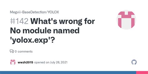 Whats Wrong For No Module Named Yoloxexp · Issue 142 · Megvii