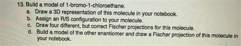 Solved Build A Model Of 1 Bromo 1 Chloroethane Draw A 3d
