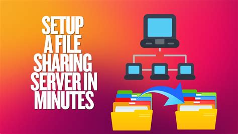 How To Setup A File Sharing Server In Minutes Youtube