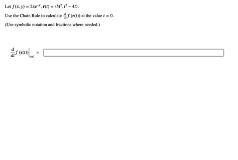 solved let f x y 2xe−y r t 5t2 t2−4t use the chain rule