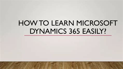 How To Learn Microsoft Dynamics 365