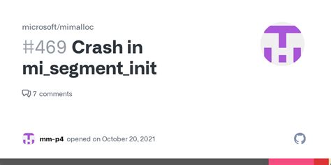 crash in mi segment init · issue 469 · microsoft mimalloc · github