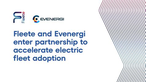 Fleete And Evenergi Partner To Accelerate Electric Fleet Adoption
