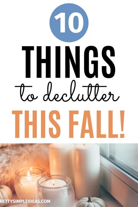 10 Things To Declutter This Fall Pretty Simple Ideas 10 Things To Declutter This Fall Pretty Simple Ideas