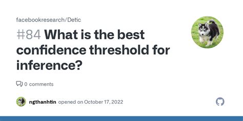 what is the best confidence threshold for inference · issue 84