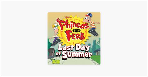 ‎phineas And Ferb Last Day Of Summer Original Soundtrack By Various