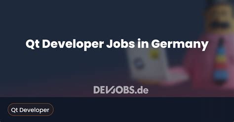 Qt Developer Jobs In Germany Devjobs De