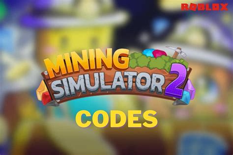 Roblox Mining Simulator 2 Codes August 2023 Free Boosts Gems And More