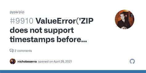Valueerrorzip Does Not Support Timestamps Before 1980 On Github