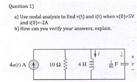 Solved Question 1 A Use Nodal Analysis To Find V T And Chegg Com