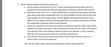 Solved 1 Write A Python Program That Declares Two Lists A