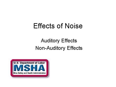 Effects Of Noise Auditory Effects Nonauditory Effects Although